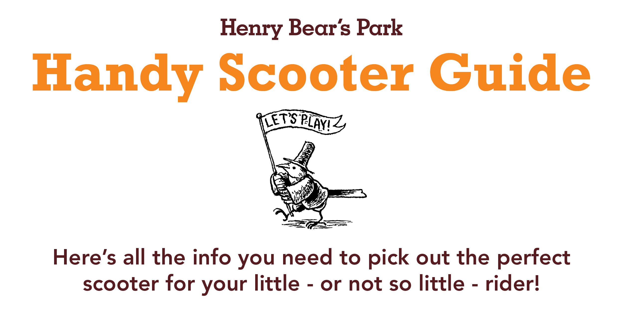 Henry Bear's Park's Scooter Guide